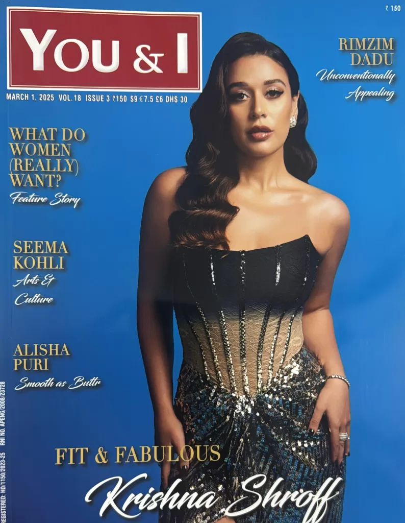 You and I magazine March 2025 - Fit and Fabulous Krishna Shroff ...